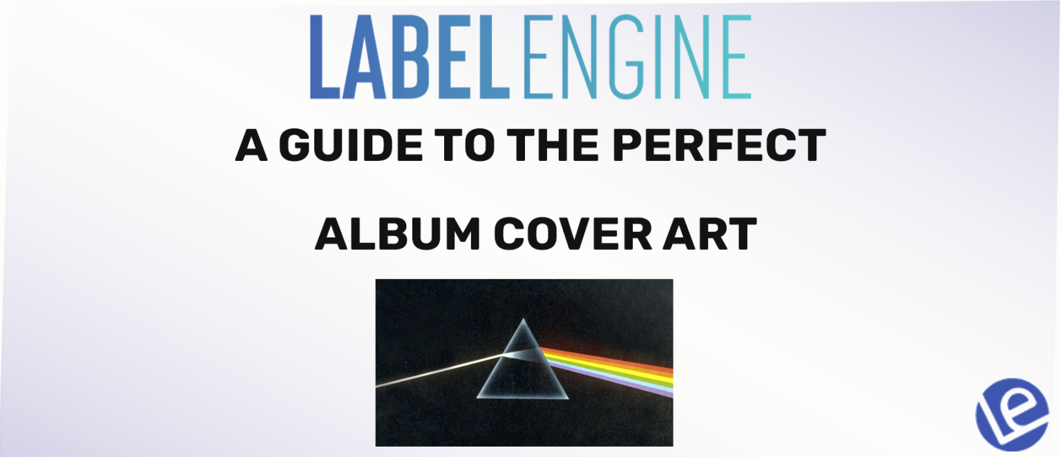 A Guide to the Perfect Album Cover Art - Label Engine News