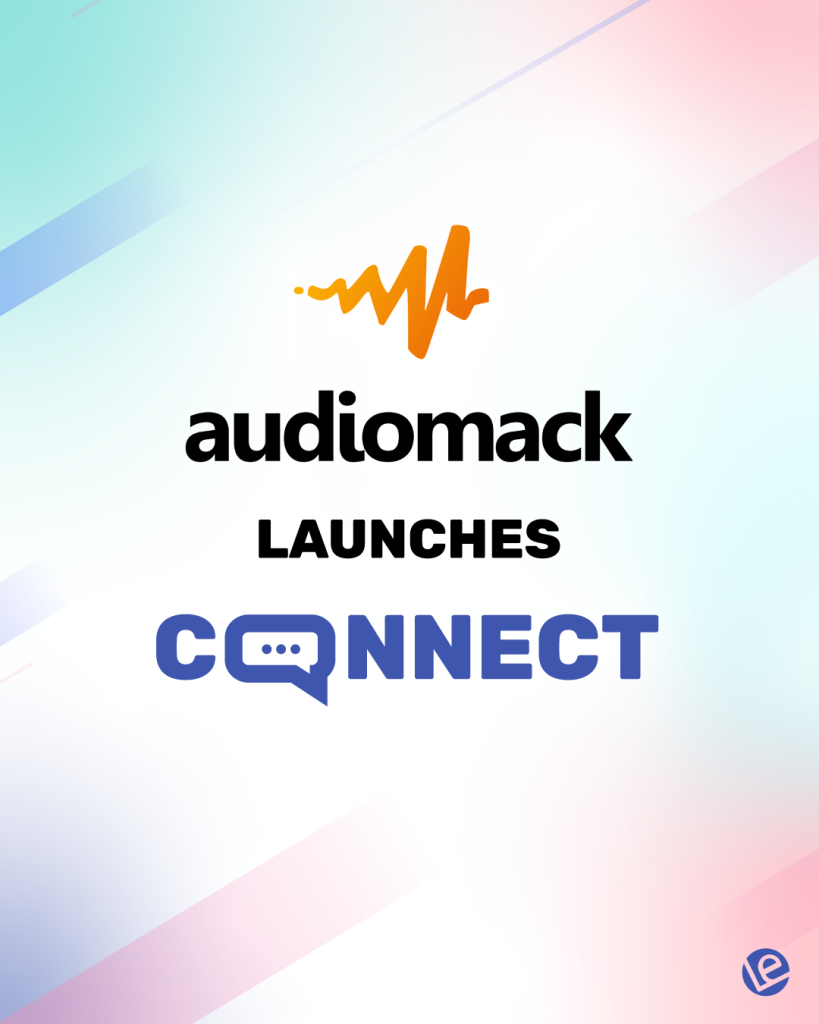 Audiomack Launches Connect - Label Engine News