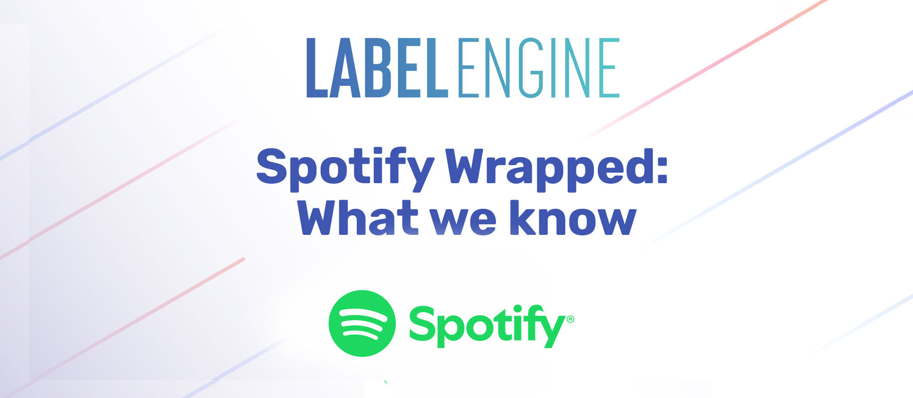 spotify-what-we-know-new-logo - Label Engine News